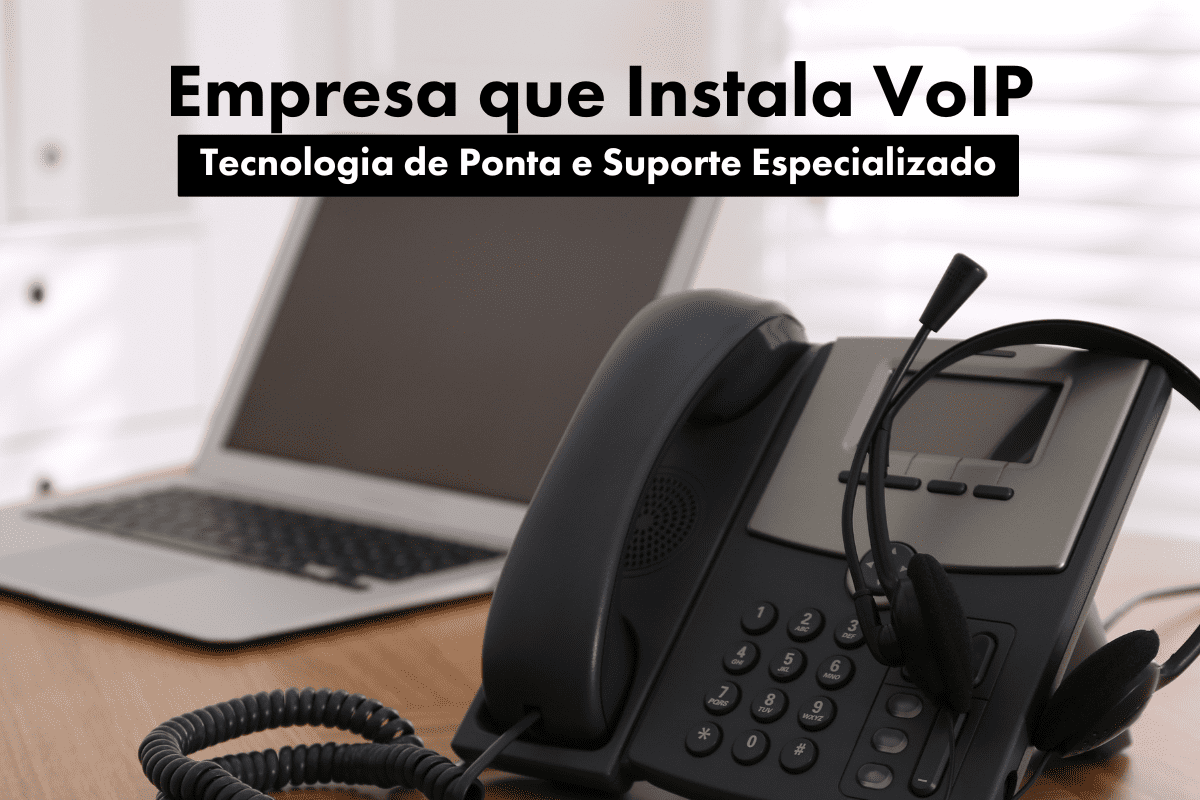 Empresa que Instala VoIP em BH