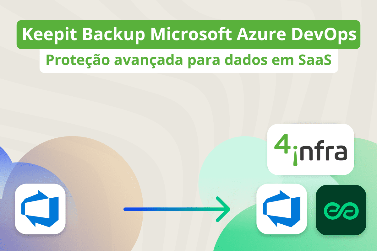 Keepit Backup Microsoft Azure DevOps - Consultoria e Outsourcing de TI em BH