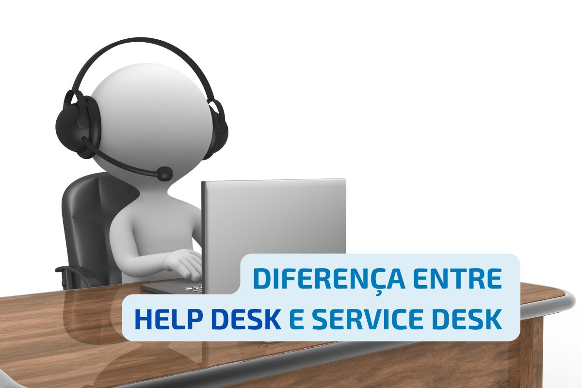 Diferença entre Help Desk e Service Desk | Suporte de TI para empresas ...